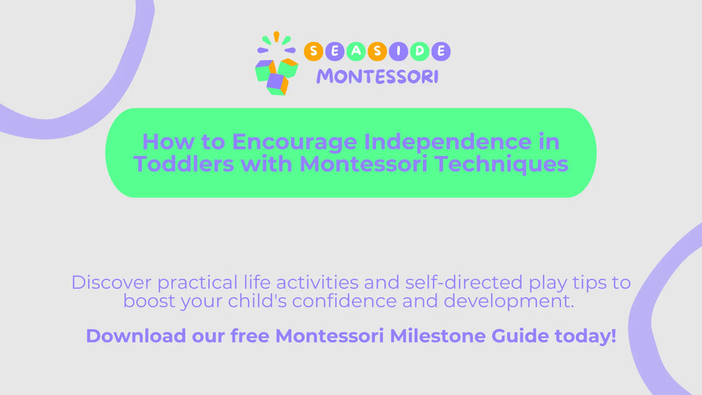 How to Encourage Independence in Toddlers with Montessori Techniques