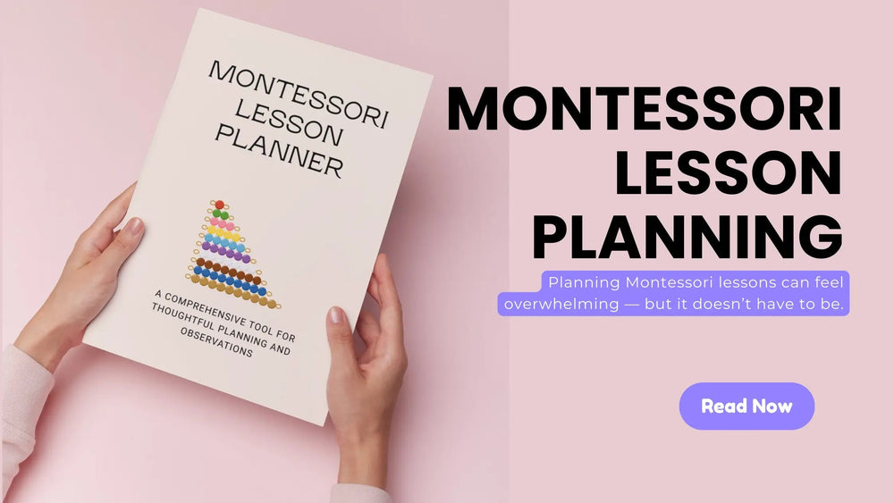 Montessori Lesson Planning Guide for Teachers & Homeschoolers